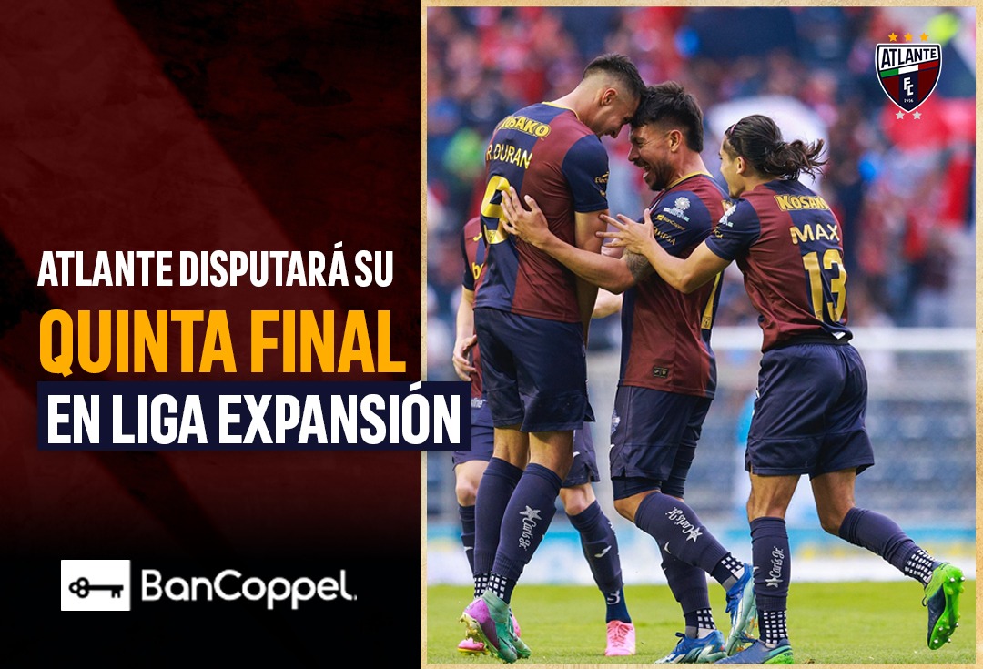 ATLANTE DISPUTARÁ SU QUINTA FINAL EN LIGA EXPANSIÓN - Atlante FC
